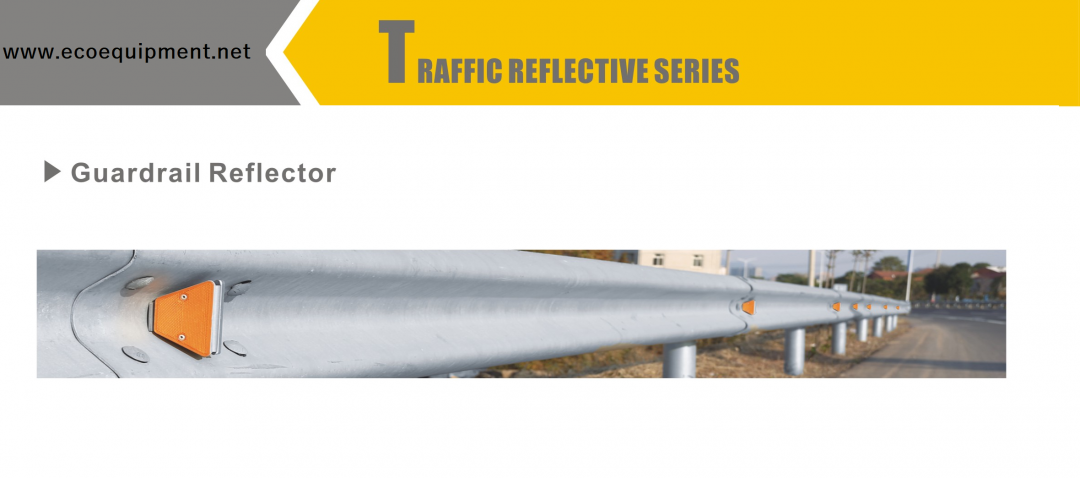 GUARDRAIL REFLECTOR – Ecoequipment PPE Philippines
